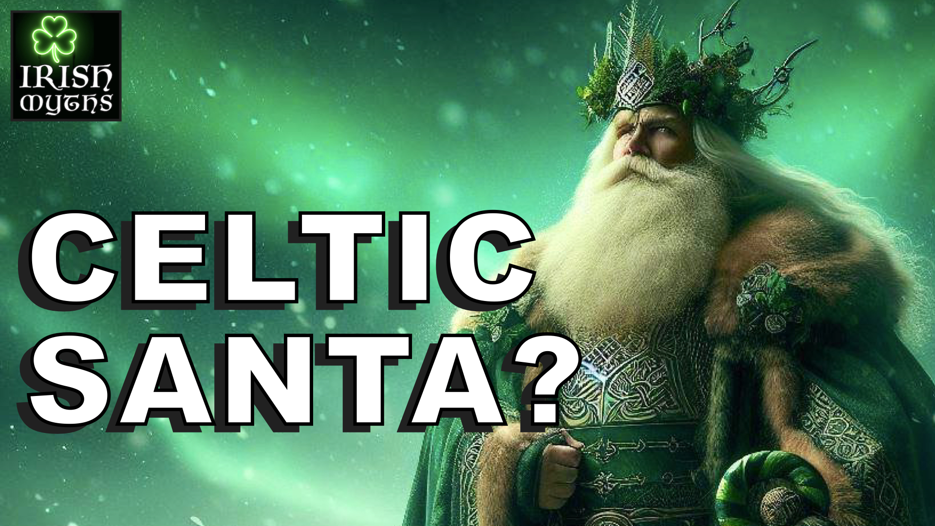 Santa Claus Origins: Christian, Norse, or Celtic? - Irish Myths